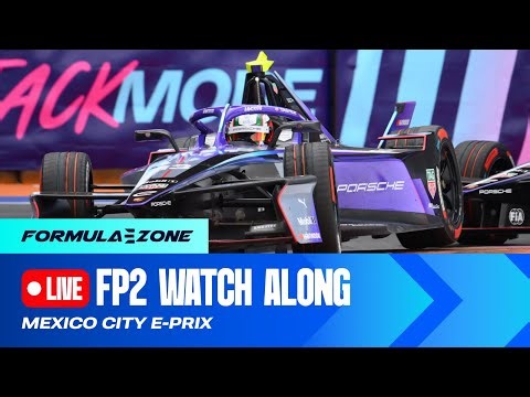 🔴 FEZ Watch-Along | Season 12 | Round 2 | 2026 Mexico City EPrix | Free Practice 2