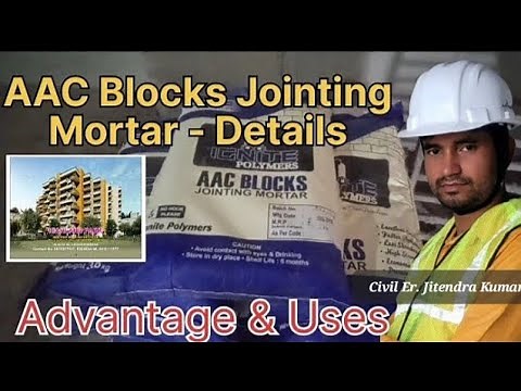 AAC Block Jointing Mortar - Details !! Advantage of AAC Block Jointing adhesive
