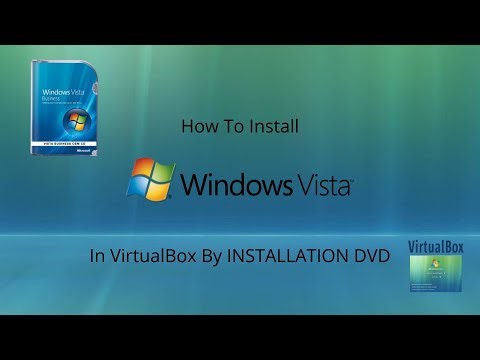 How To Install Windows Vista In VirtualBox By INSTALLATION DVD