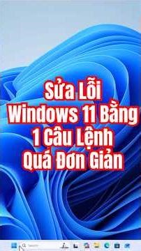 Sửa Lỗi Windows 11 Bằng Một Câu Lệnh Quá Đơn Giản #windows11 #shorts