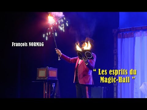 Les Esprits du Magic-Hall - spectacle de NORMAG - Maison de la Magie 2021