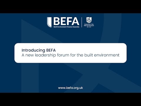 Introducing BEFA: A New Leadership Forum for The Built Environment