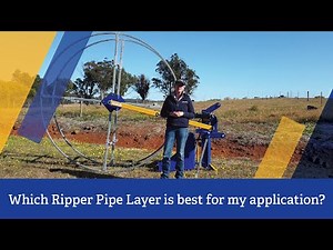 Which Ripper Pipe Layer is best for my application