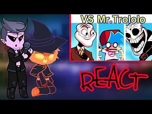 FNF react Friday Night Funkin' VS Mr.Trololo FULL WEEK + Cutscenes (Trollge/Friday Night Incident)