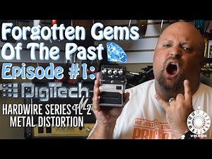Forgotten Gems Of The Past Episode #1: Digitech HardWire TL-2 Metal Distortion