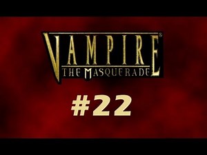 Vampire the Masquerade: Bloodlines 22 - Grout's Mansion