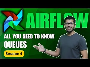 S4 | You Can’t Learn Airflow Queues in 5 Minutes