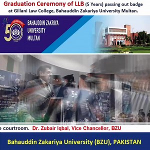 9.6K views · 101 reactions | Graduation Ceremony of LLB (5 Years) passing out badge at Gillani Law College, Bahauddin Zakariya University Multan. | Bahauddin Zakariya University | Facebook