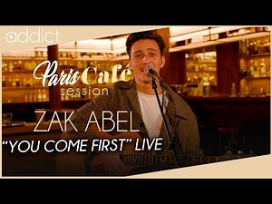 Zak Abel - You Come First (Paris Café Session)