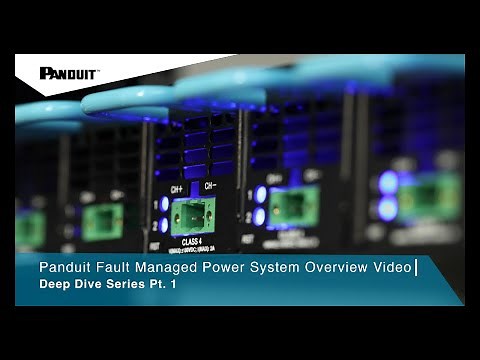 Panduit Fault Managed Power System Overview Video | Deep Dive Series Pt. 1