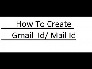 how to create gmail id /mail id