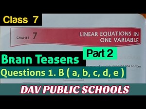 DAV class 7 maths chapter 7 Linear Equations in One Variable Brain Teasers