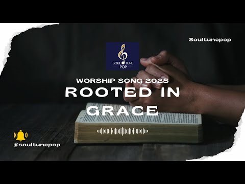 Rooted in Grace – Soul Tune Pop | Christian Pop Worship Song 2025