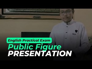 Public Figure Presentation | Practical Exam