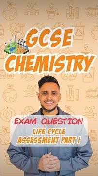 GCSE Chemistry: Exam Question | Life Cycle Assessment Part I