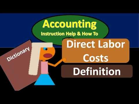 Direct Labor Costs Definition - What are Direct Labor Costs?