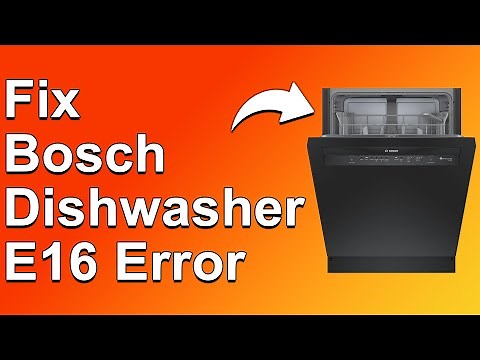 How To Fix The Bosch Dishwasher E16 Error - Meaning, Causes, & Solutions (Quick And Easy Method)