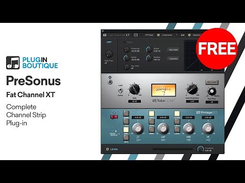 Free VST | Fat Channel XT by Presonus | Gate, Compressor, EQ, Limiter