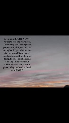 I need it. Gotta have it. I want better for myself, and whoever wants to join me in my journey so be it, but I’m doing this for myself cause so many mfers doubted me.