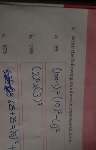Write the following numbers in exponential form.a. 99(100-1... | Filo