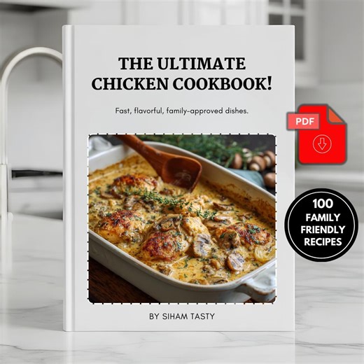 The Ultimate Chicken Cookbook | 100 Easy Chicken Recipes PDF | Quick & Delicious Meals | Instant Download - Etsy