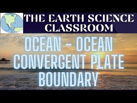 Ocean to Ocean Convergent Plate Boundary