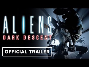 Aliens: Dark Descent - Official Trailer