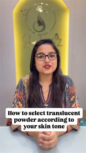 Shrabani Ghosh on Instagram: "How to select translucent powder according to your skin tone"
