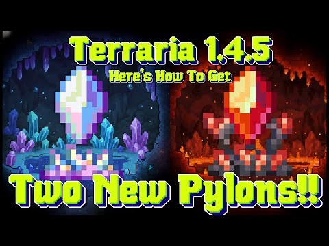 How To Get BOTH New Pylons In Terraria 1.4.5