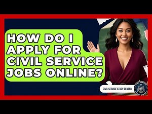 How Do I Apply For Civil Service Jobs Online? - Civil Service Study Center
