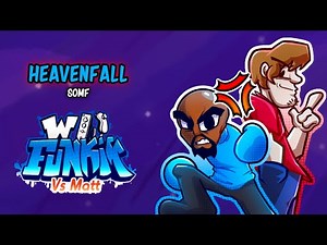 Somf - Heavenfall (Instrumental) | Wii Funkin' V3: VS Matt OST