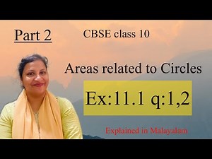 Chapter 11 Area related to Circles Ex:11.1 q:1,2 CBSE class 10 in Malayalam