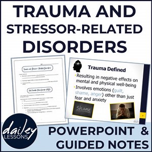 Psychology - PTSD and Trauma-Related Disorders Presentation with Guided Notes