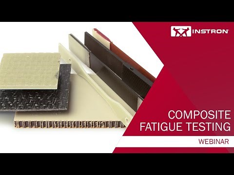 Instron® | Composite Fatigue Testing | Webinar