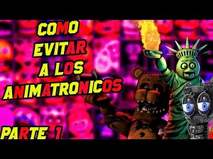 Guia: Como evitar a los animatronicos de Ultra Custom night /parte 1