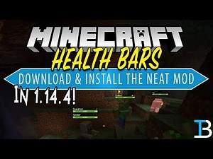 How To Add Health Bars to Minecraft 1.14.4 (Download & Install The Neat Mod in 1.14.4!)