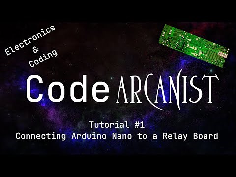 Arduino Tutorial #1 - Controlling a Relay with a Nano