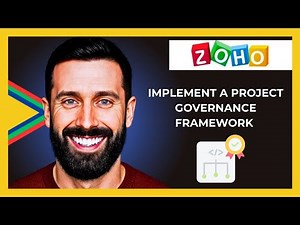 How To Implement A Project Governance Framework In ZOHO.COM Project (Full 2025 Guide)