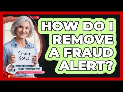 How Do I Remove a Fraud Alert?