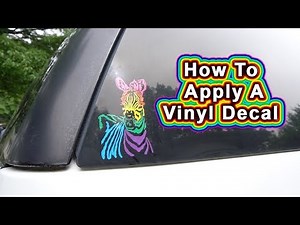 How To Apply A Vinyl Decal To Your Car Window - NEW Instructional Tutorial