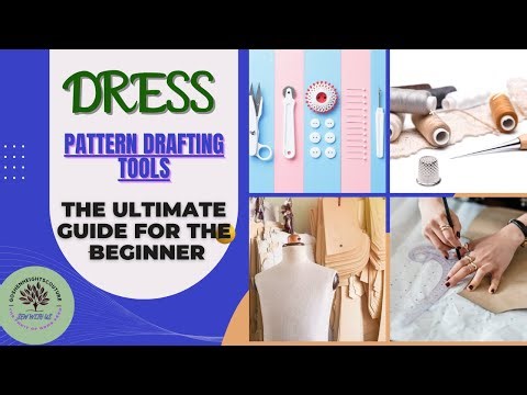 Dress Pattern Drafting Tools: The Ultimate Guide for Beginners!
