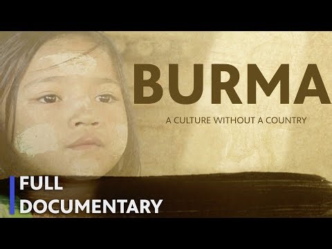 Burma: A Culture Without a Country | FULL DOCUMENTARY