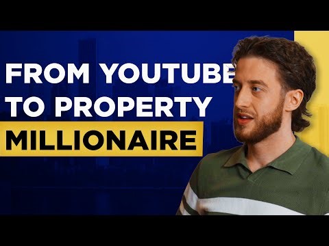 From YouTuber to Property Millionaire in 12 Months