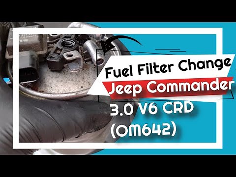 How to change your fuel filter on a Jeep Commander 3.0 V6 CRD (OM642)