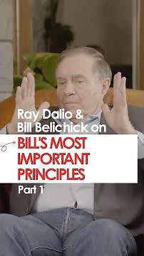 Bill Belichick & Ray Dalio on Bill's Most Important Principles: Part 1