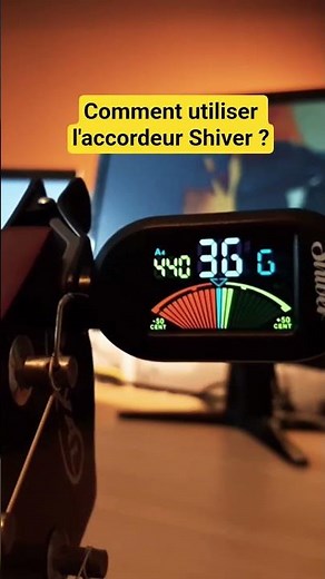 Comment utiliser l'accordeur Shiver ?