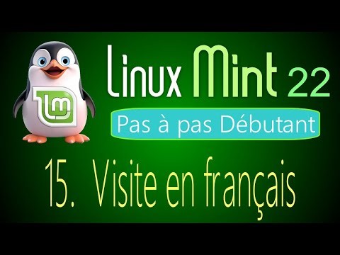 15 - Visite en Français - Linux Mint 22 - Pas à pas pour débutant