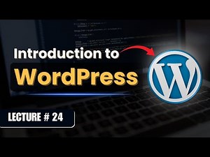 Introduction to WordPress | Install WordPress Locally + Dashboard Overview | Lecture 24