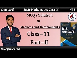 MCQ of Matrices & Determinants. | part 2 | NEB | Niranjan Sharma | Get Solution |