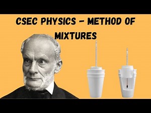 Method of Mixtures | CSEC Physics